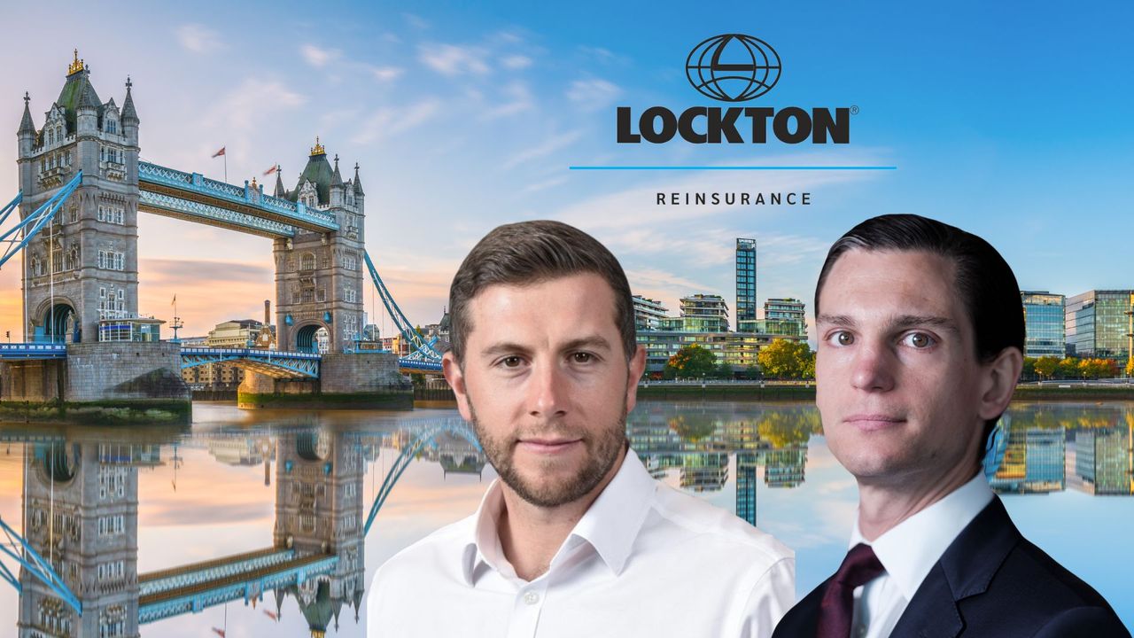 Lockton Re eyes international P&C growth with senior Aon/Ascot hires ...
